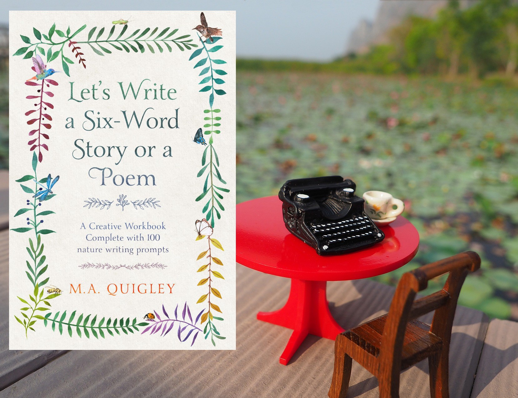 “Let’s Write a Six-Word Story or a Poem” by M.A. Quigley – Eve's Book Diary