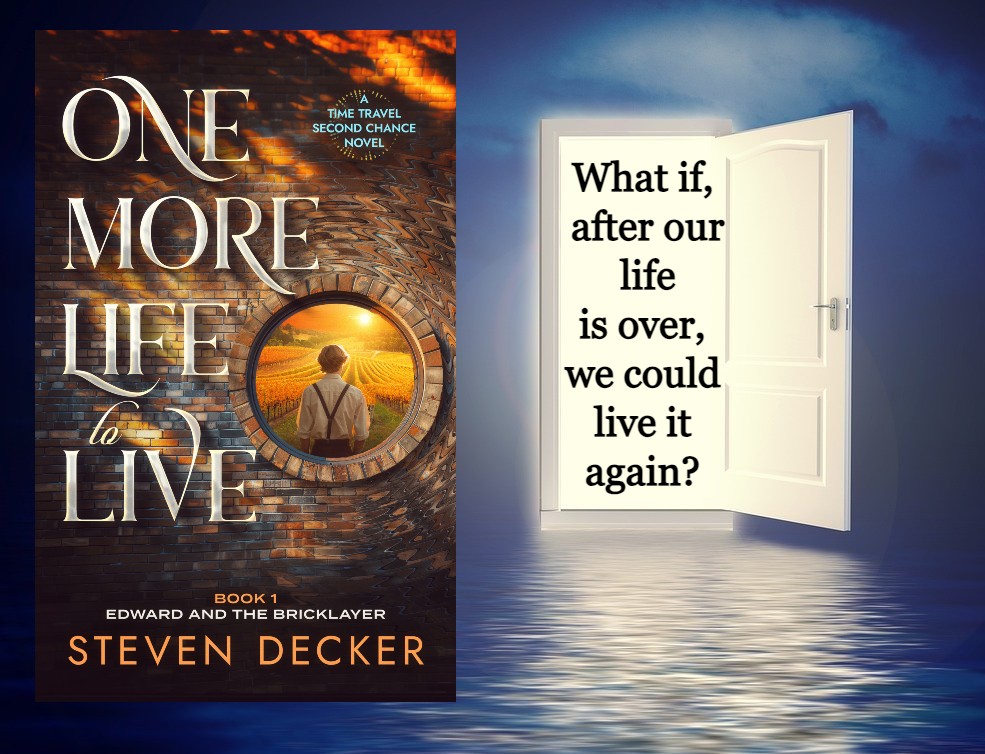 “One More Life to Live” by Steven Decker – Eve's Book Diary