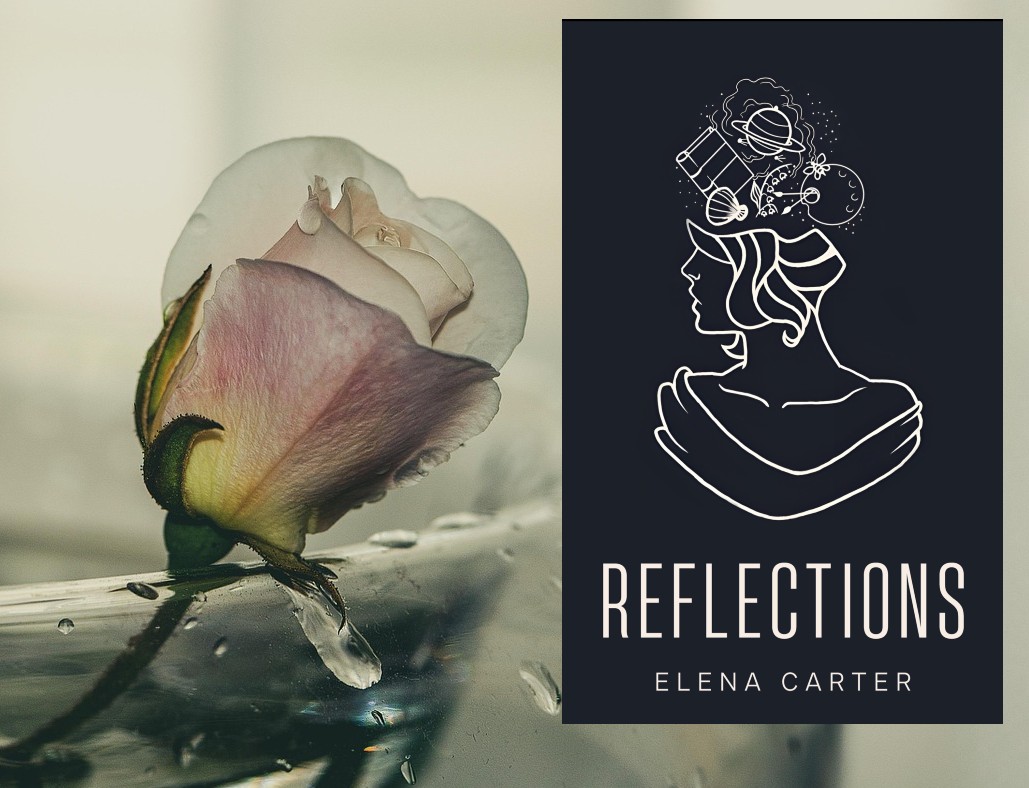 “Reflections: A Poetry Collection” by Elena Carter – Eve's Book Diary