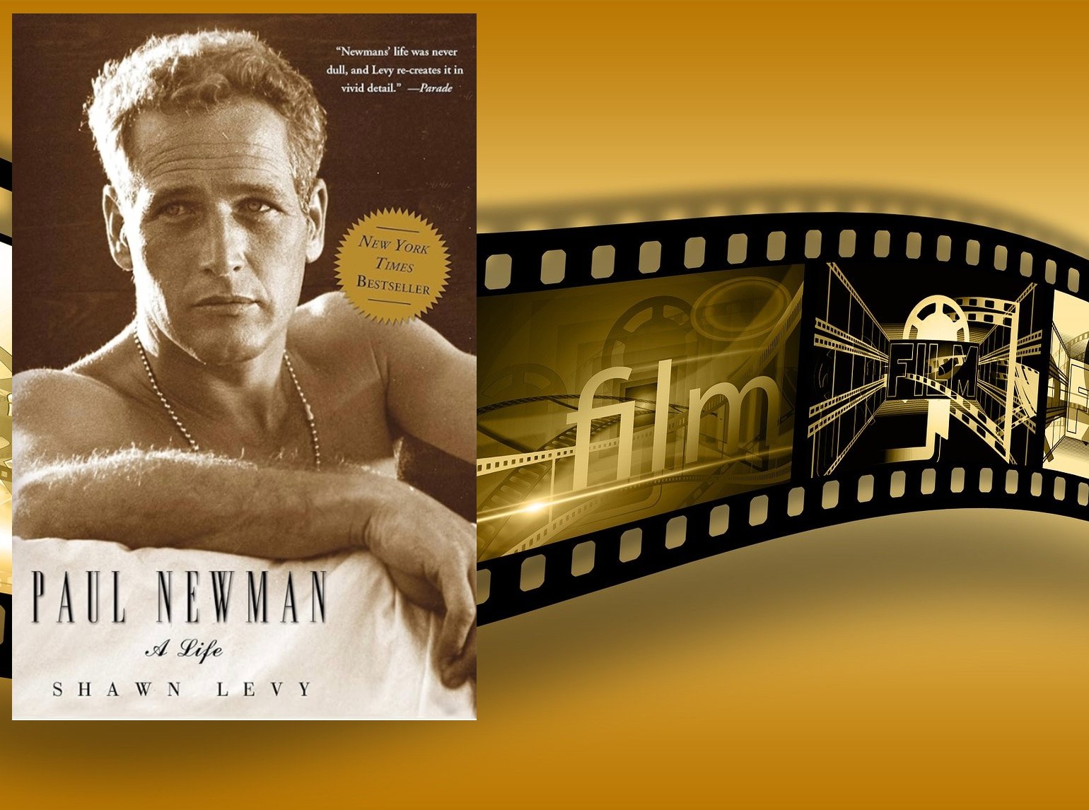 “Paul Newman: A Life” by Shawn Levy – Eve's Book Diary